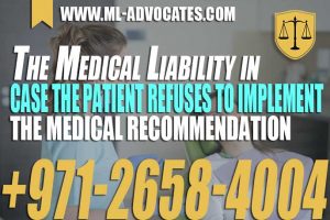 The Medical Liability in Case the Patient Refuses to Implement the Medical
